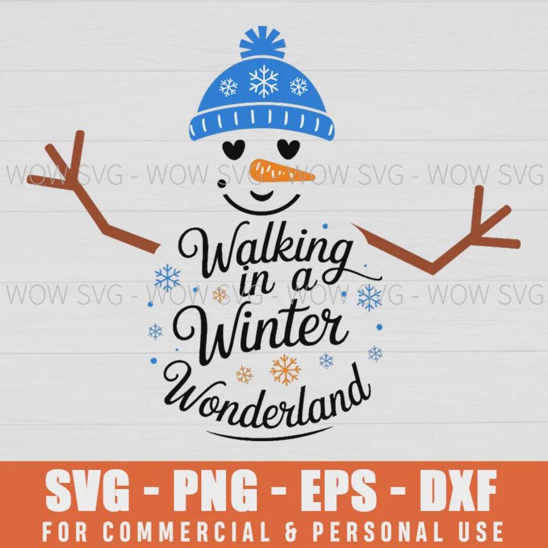 Walking in A Winter Wonderland Snowman Christmas Svg Png Eps Dxf Cricut ...