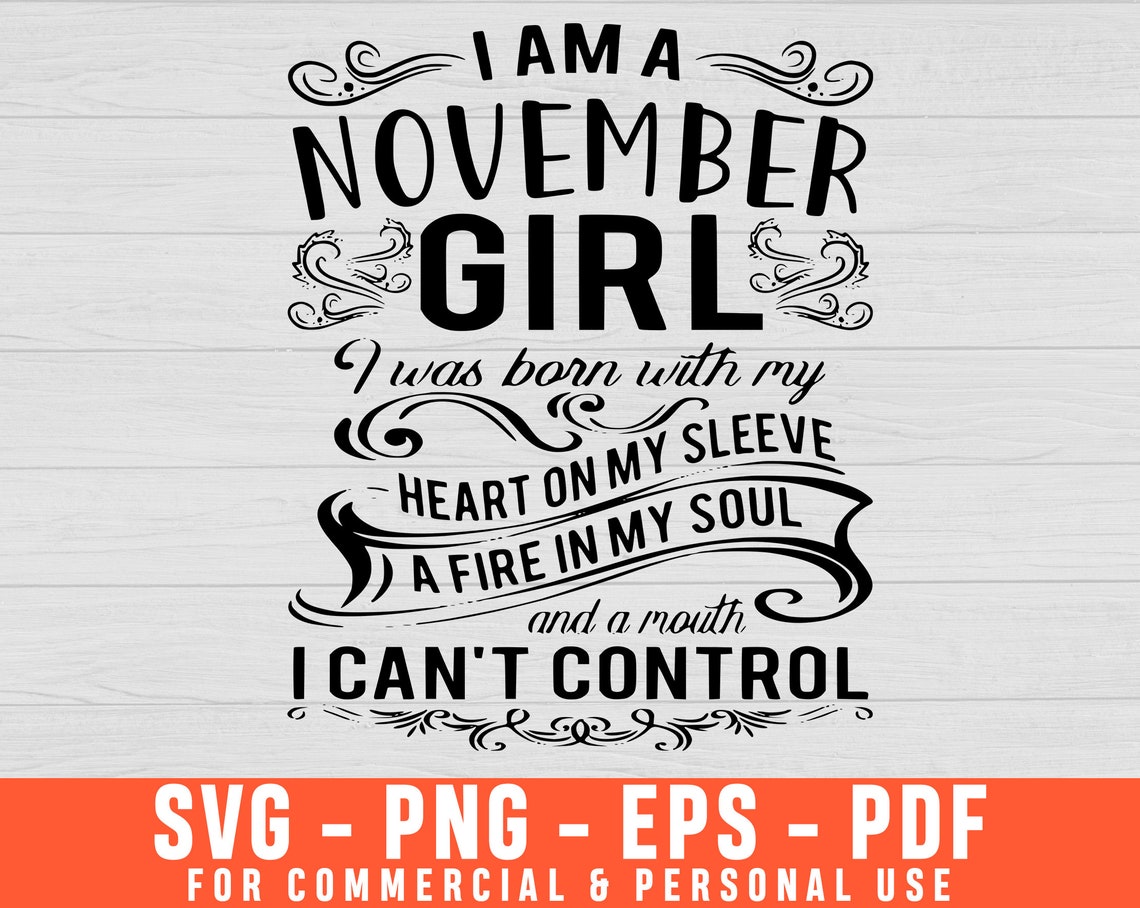 I Am A November Girl Svg November Girls Queen Svg Birthday | Etsy