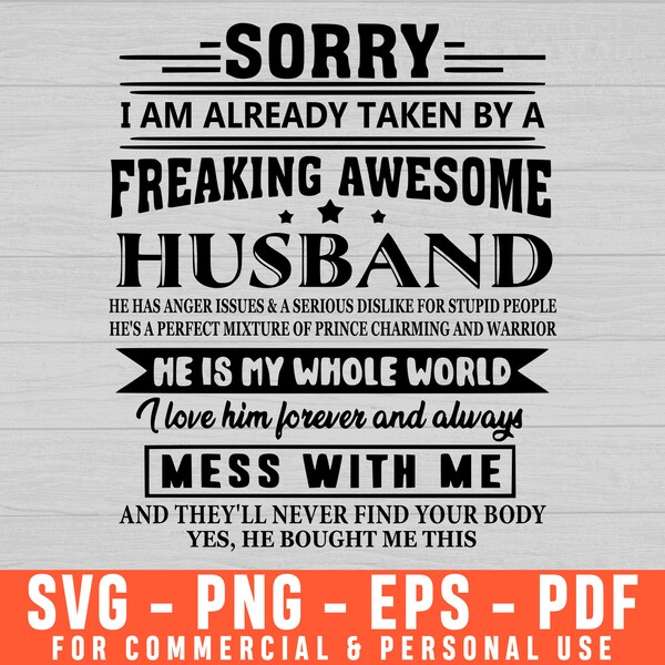 Sorry Im Already Taken By A Freaking Awesome Wife Svg Etsy Australia