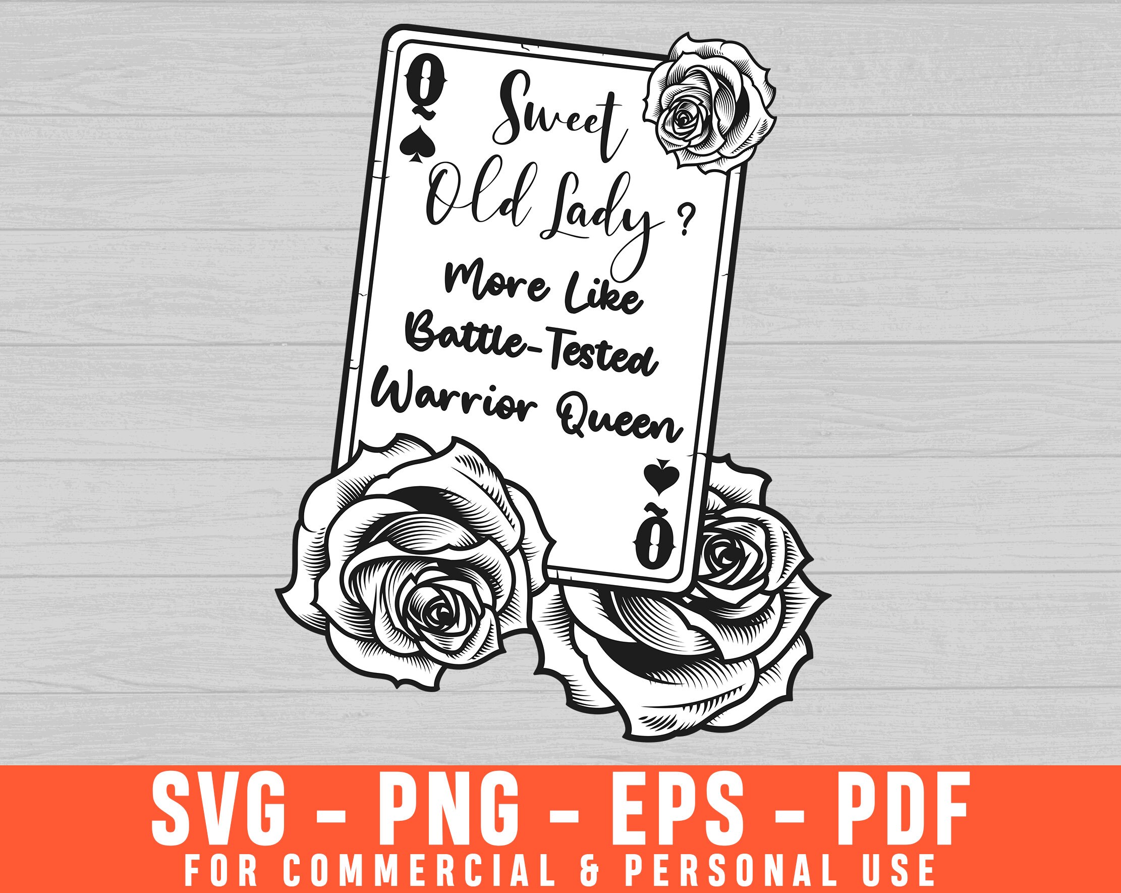 Sweet Old Lady Svg More Like Battle Tested Warrior Queen Svg | Etsy