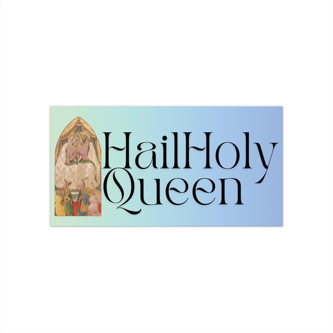 Hail Holy Queen Mary Bumper Sticker - Etsy