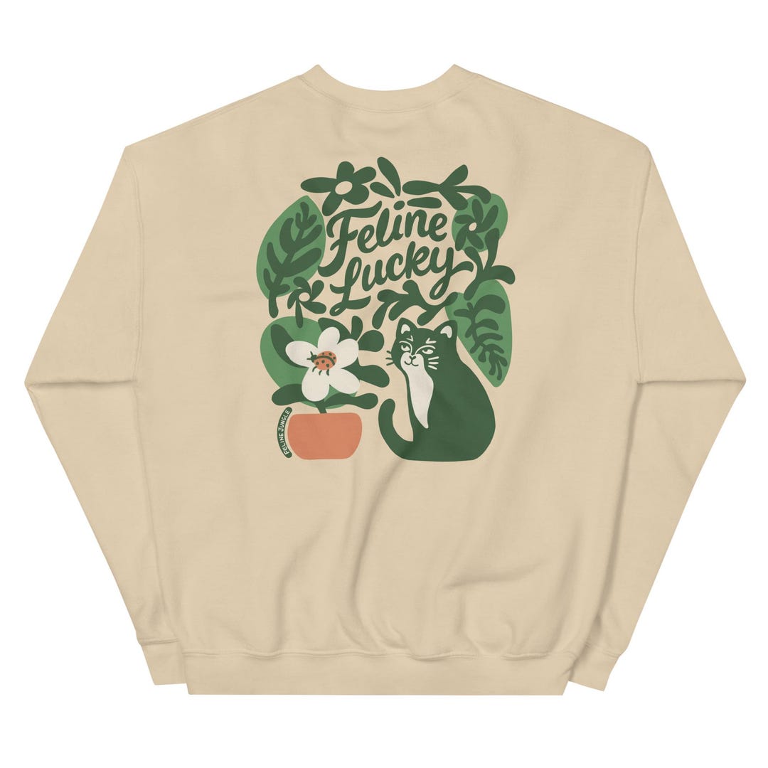Feline Lucky Unisex Sweatshirt, Lucky Cat, Plant Lover Pullover ...