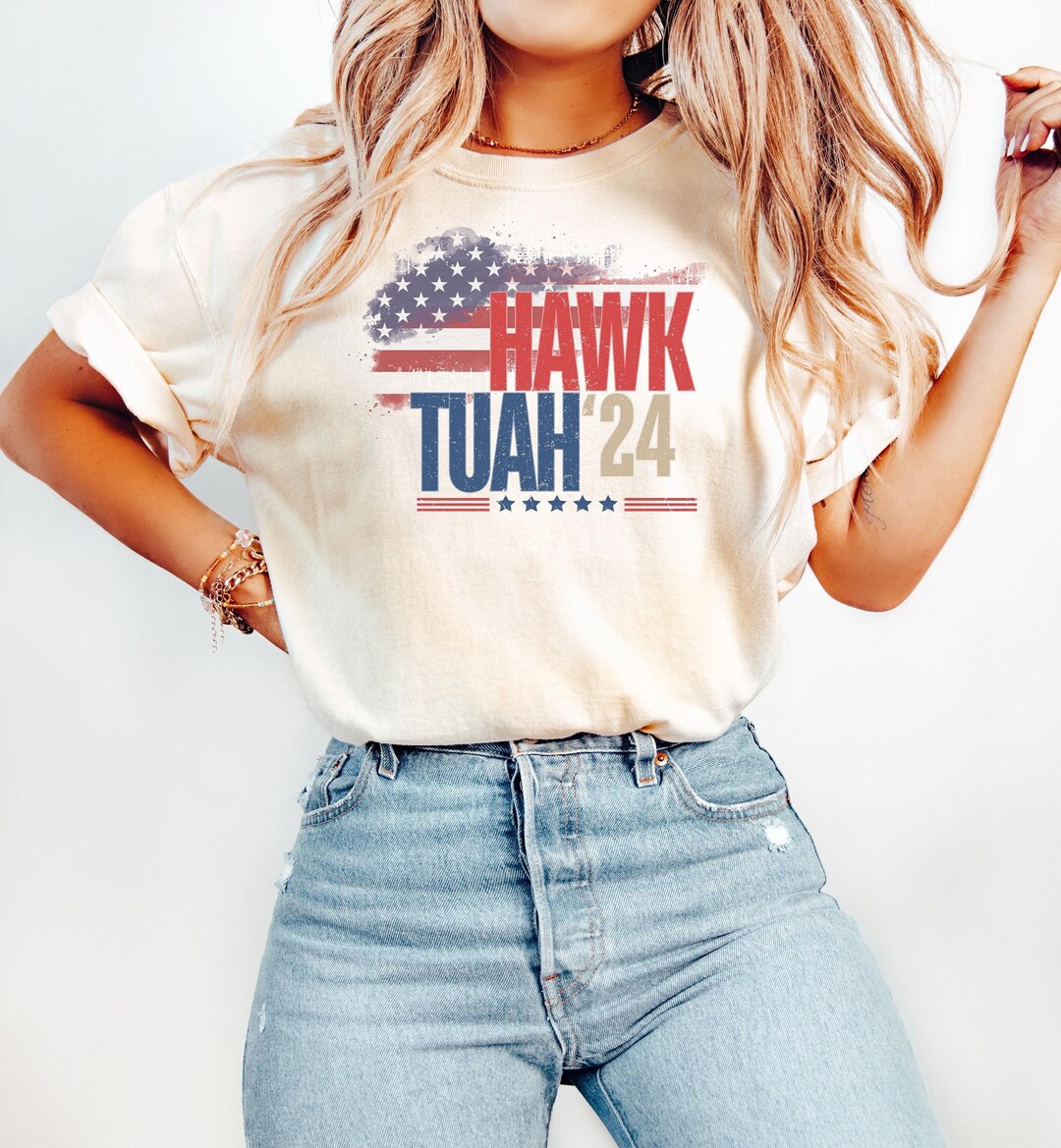 Vote Hawk Tuah Shirt Comfort Colors Tee Spit on That Thing Shirt Hawk ...