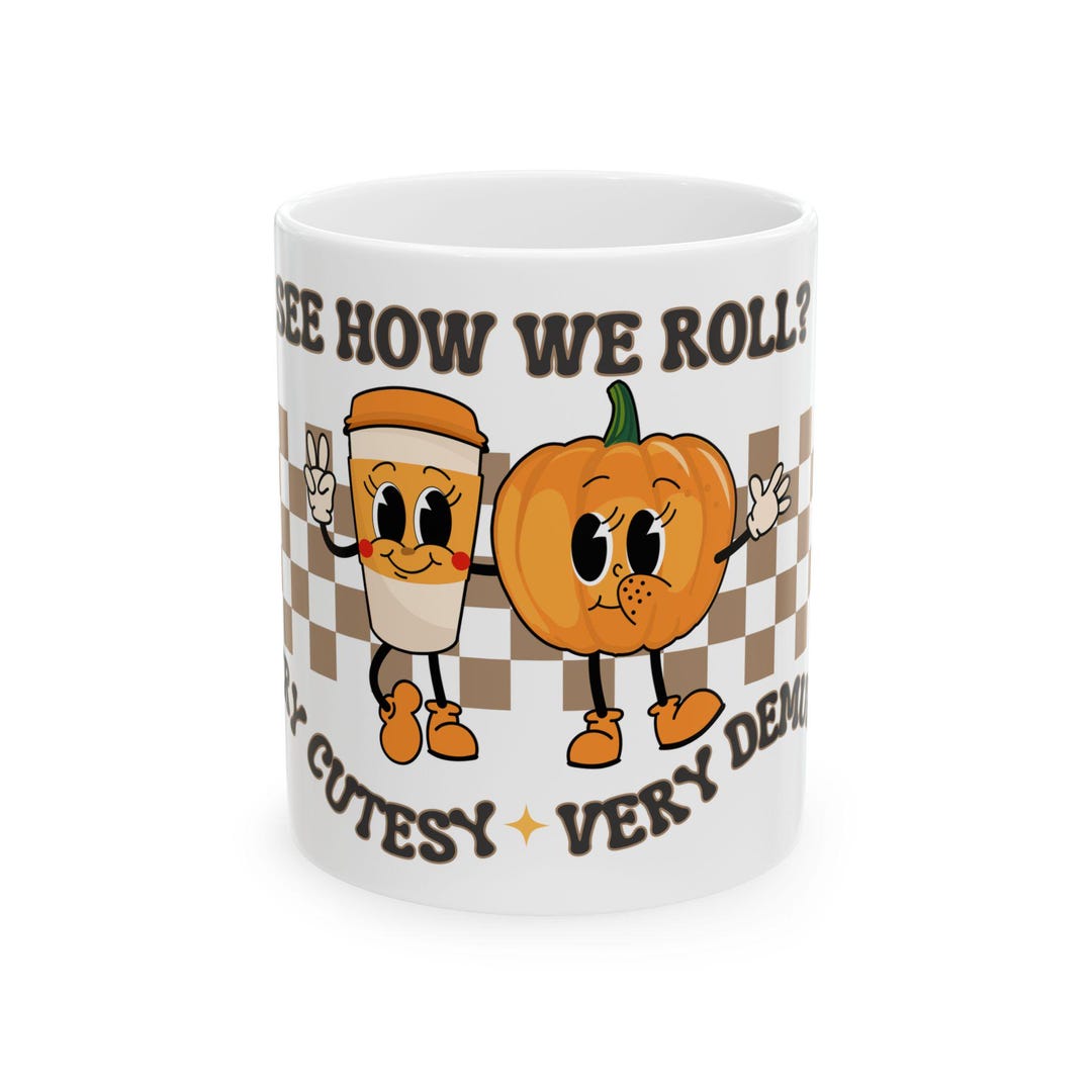 See How We Roll Very Cutesy Very Demure Mug Coffee Pumpkin Checkered ...