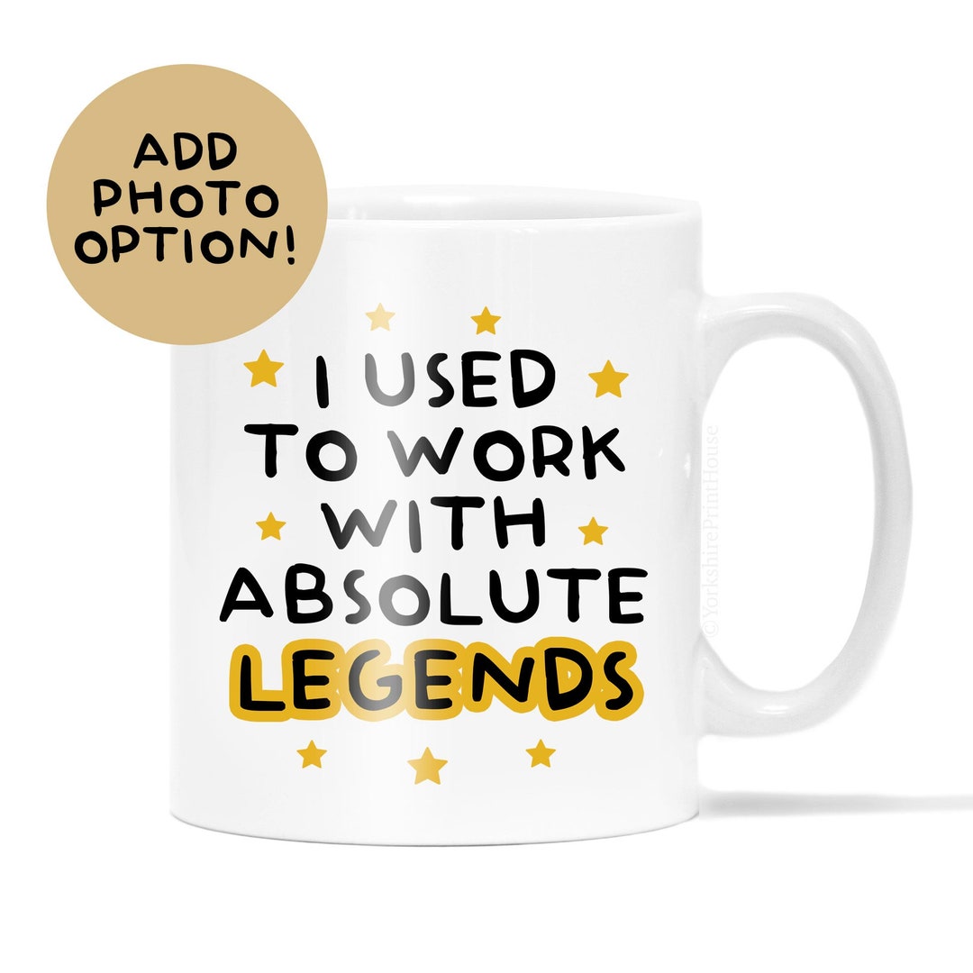 I Used to Work With Absolute Legends, Personalised Mug, Customised Mug ...