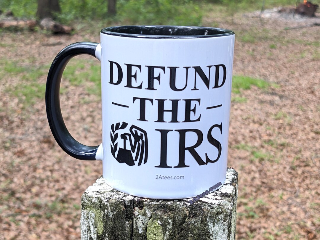 Defund the IRS -patriotic Coffee Mug - Etsy