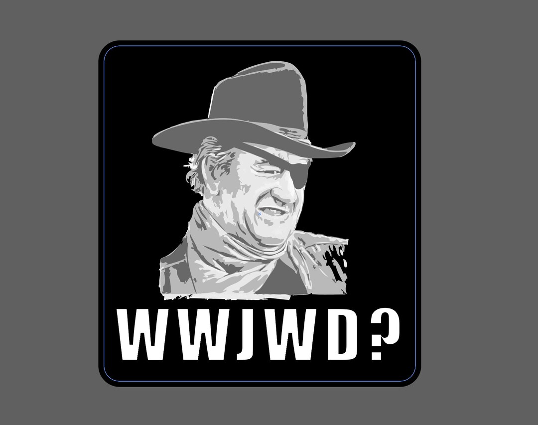 WWJWD John Wayne Sticker - Etsy