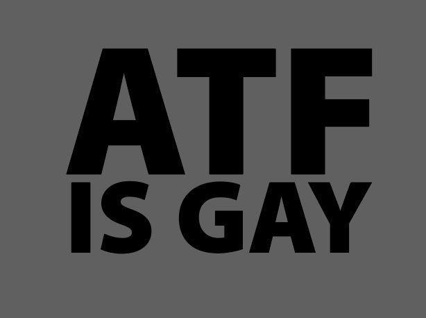 ATF IS GAY Cut Vinyl Decal - Etsy