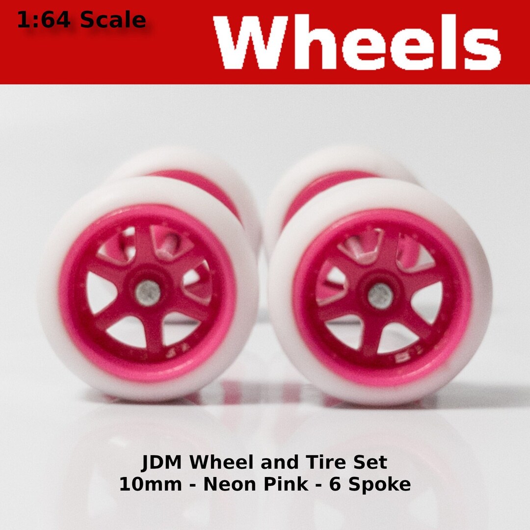 10mm/10mm JDM Neon Pink With White Tires 6 Spoke Rubber Tire Set. - Etsy