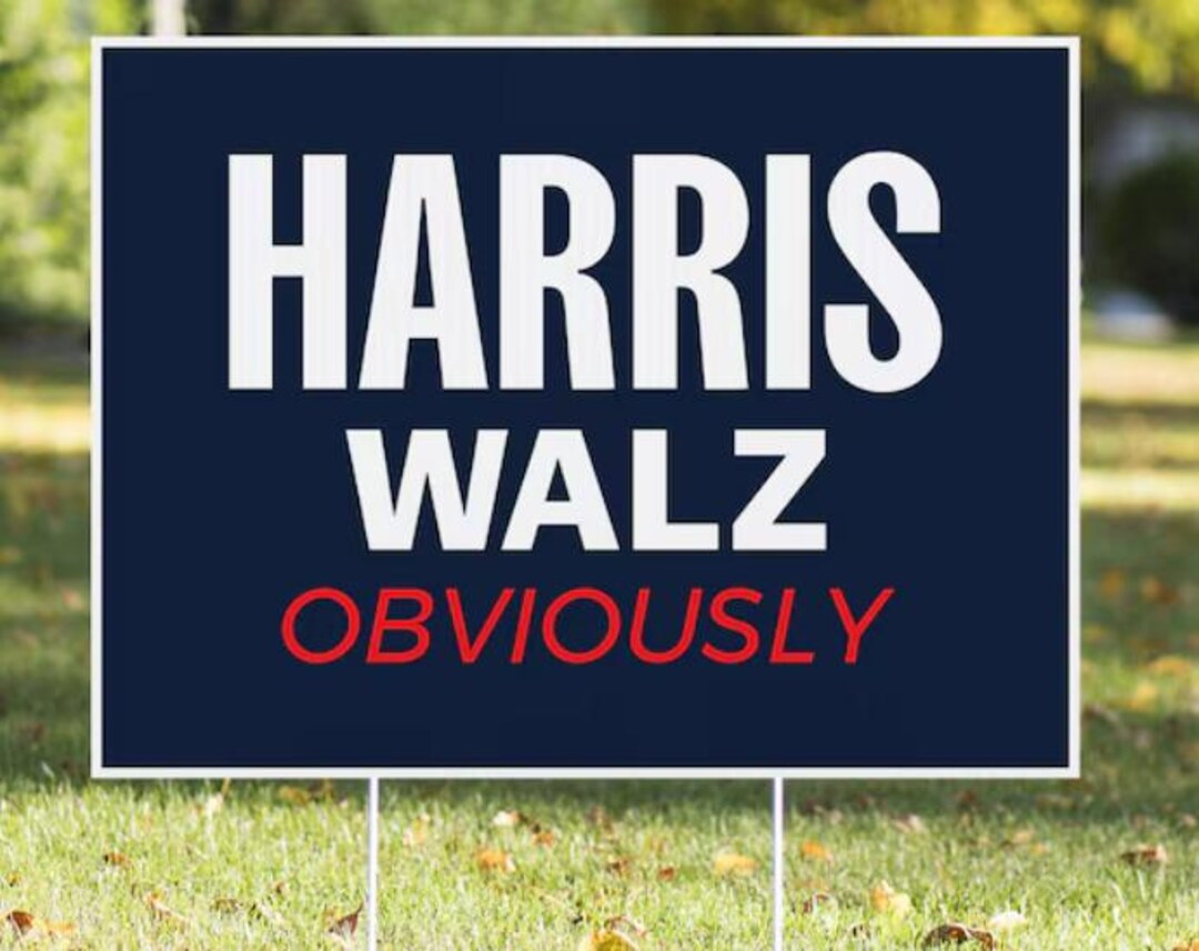 Harris Walz Obviously 2024 Yard Sign Kamala for President Yard Sign for ...