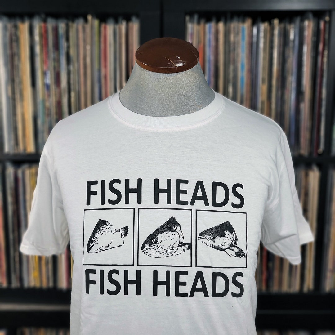 Fish Heads Fish Heads | Funny Band Shirt | Silly Fishing Shirt ...