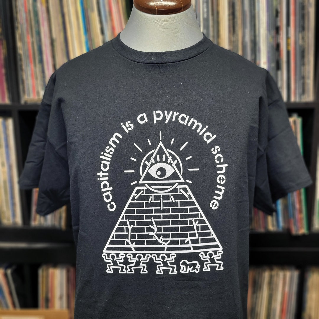 Capitalism is a Pyramid Scheme | Punk Rock Shirt | Hardcore Style ...