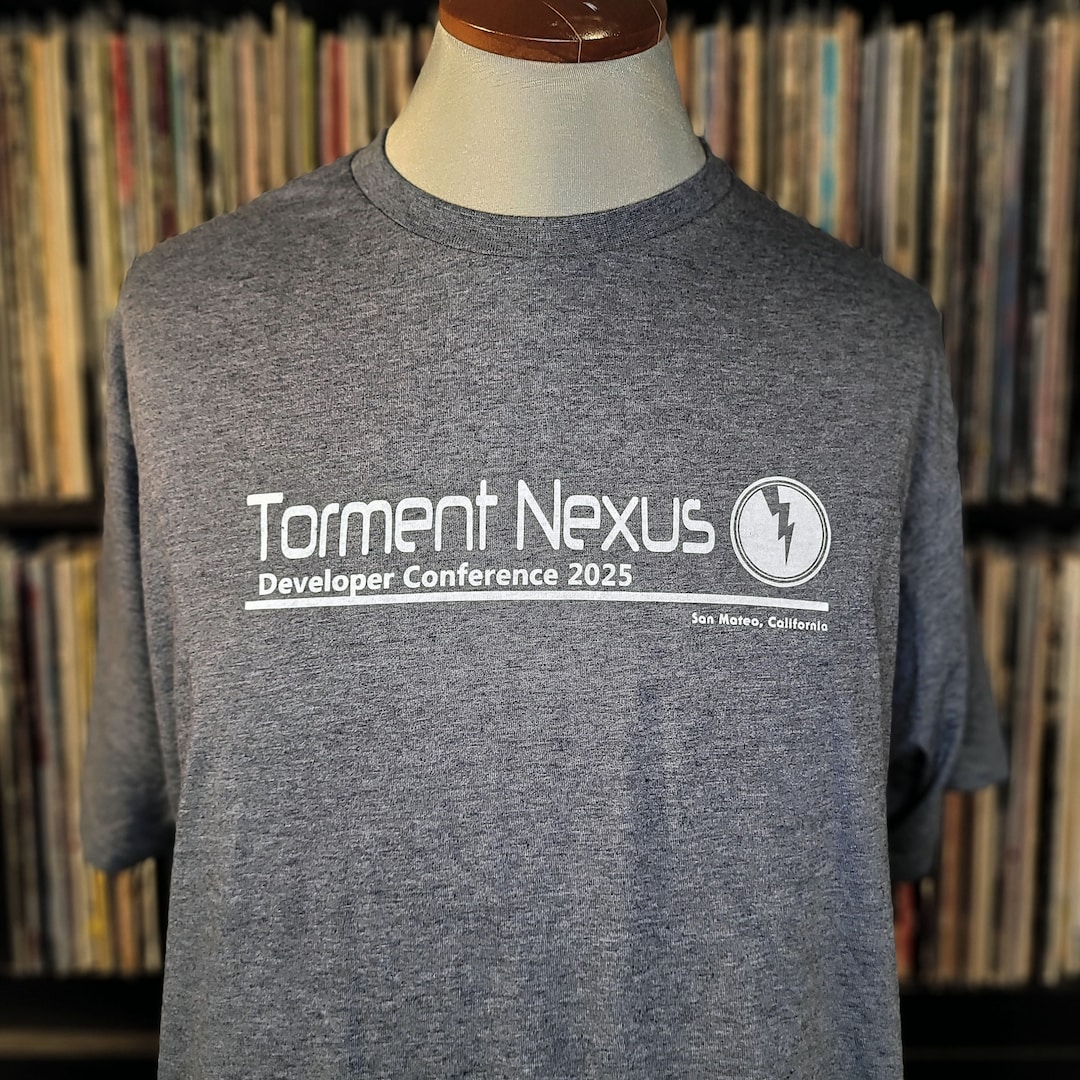 Torment Nexus Developer Conference | Funny Handmade Shirt | Tech Nerd ...