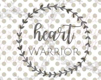 Heart Warrior SVG Design for Heart Surgery Survivors Etc | Etsy