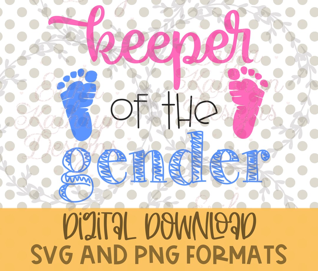 Keeper of the Gender SVG | Personal or Commercial Use | Fun Design for ...
