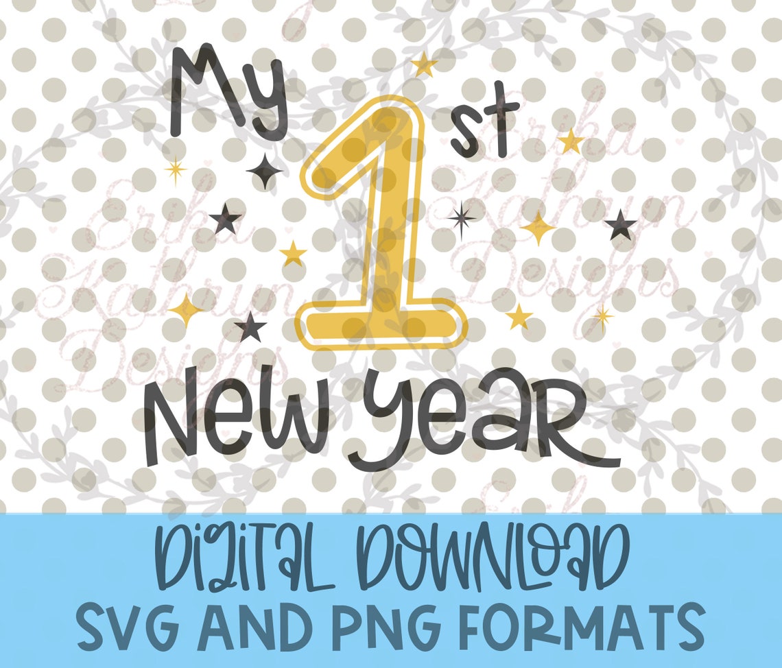 My First New Year SVG fun design for baby's first New | Etsy
