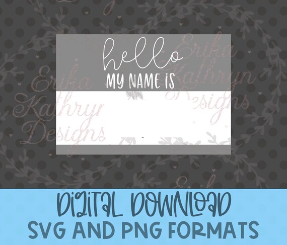 Hello My Name is SVG Personal and Commercial Use Design | Etsy