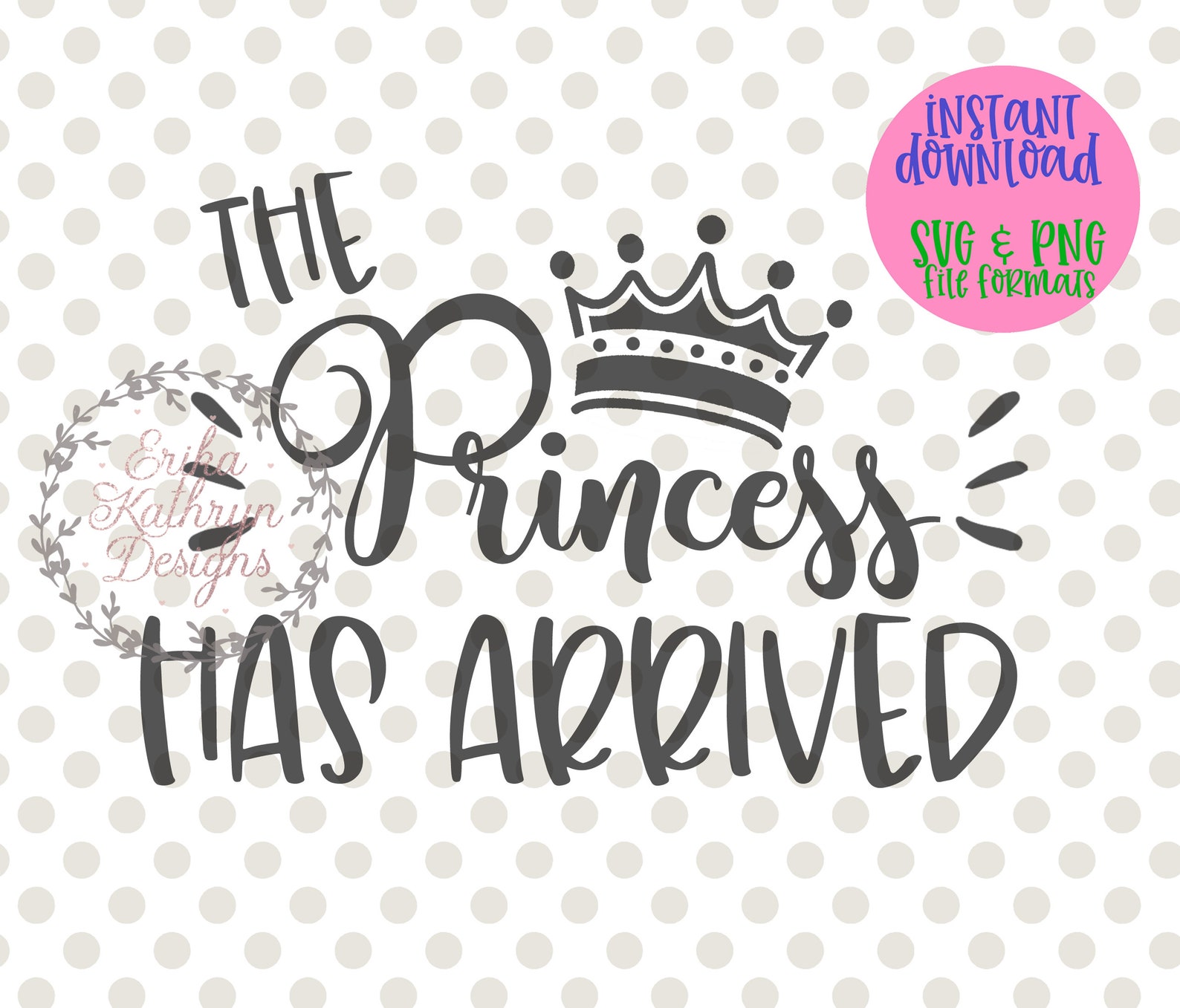 The Princess Has Arrived SVG New Baby Girl Design for Baby | Etsy