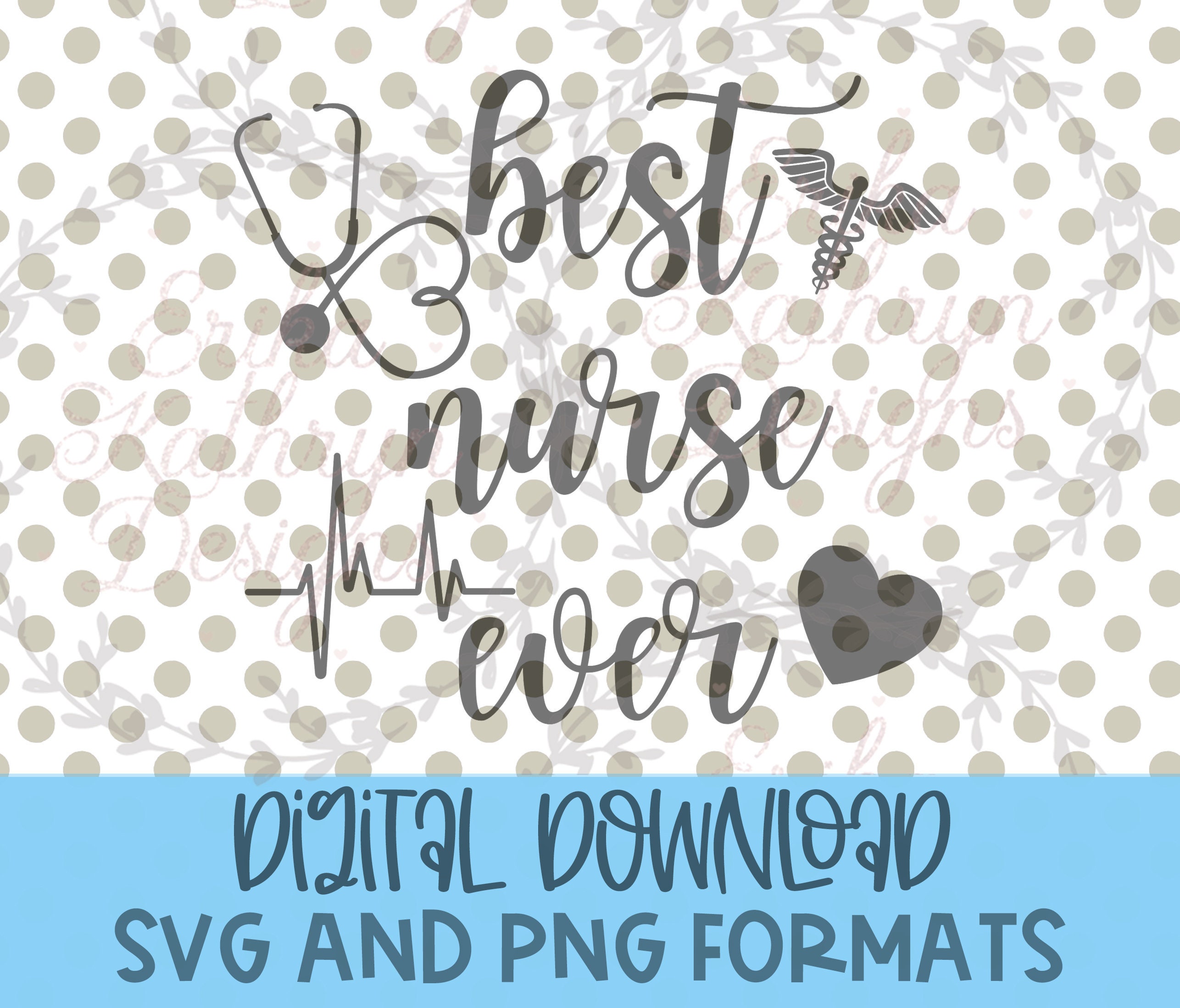 Best Nurse Ever SVG Fun Design for Doctors Personal and | Etsy
