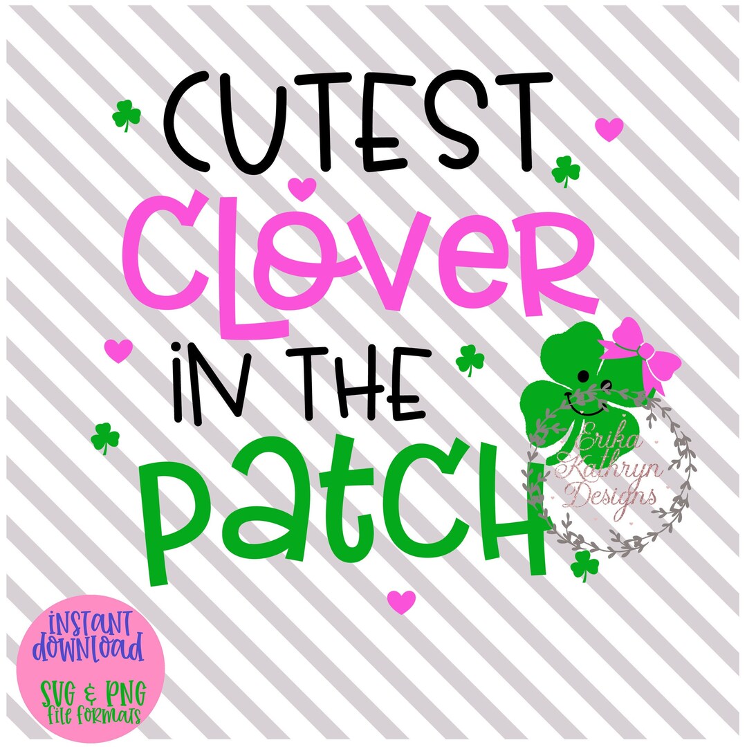 Cutest Clover in the Patch St. Patrick's Day SVG Baby Girl - Etsy