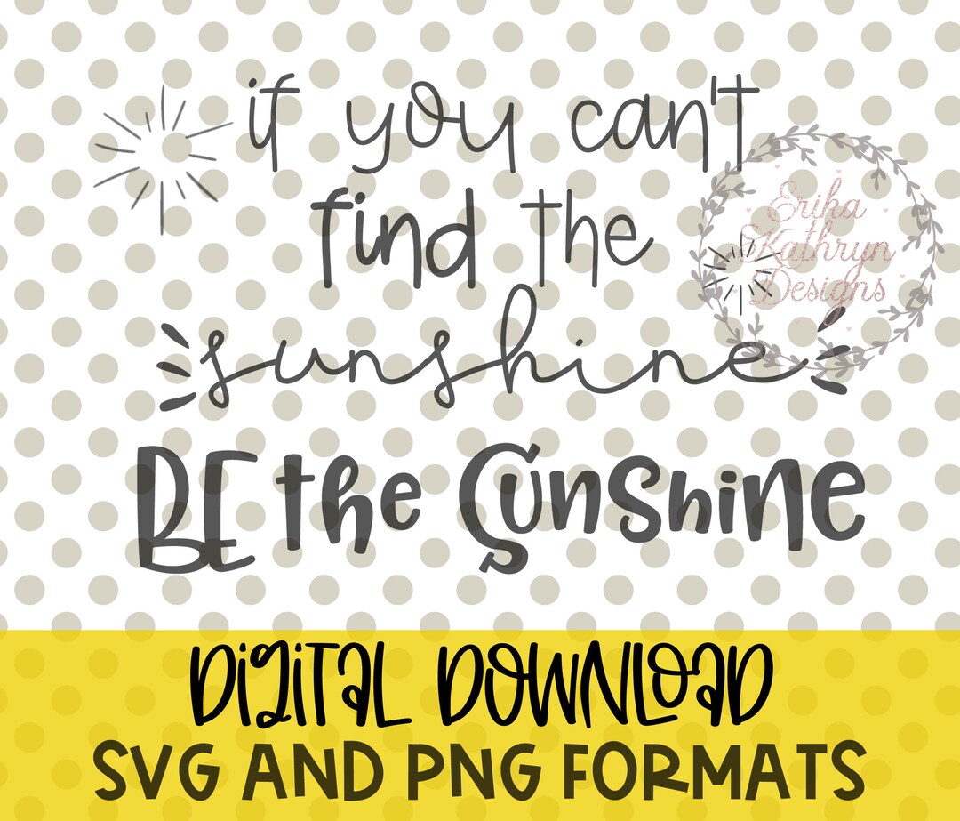 Be the Sunshine SVG - Etsy