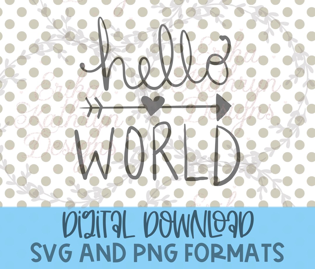 Hello World SVG | Personal and Commercial Use | Design for New Baby - Etsy