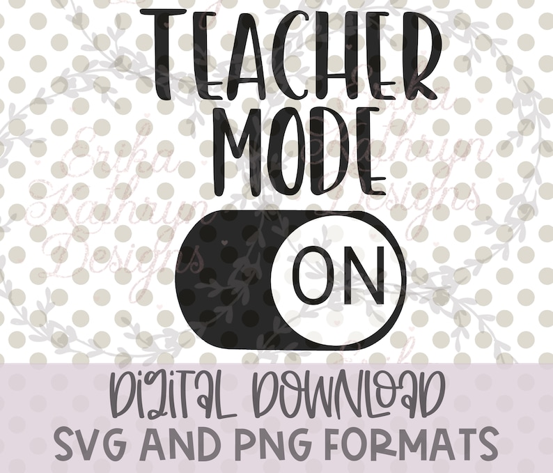 Teacher Mode on SVG Personal or Commercial Use Design for - Etsy
