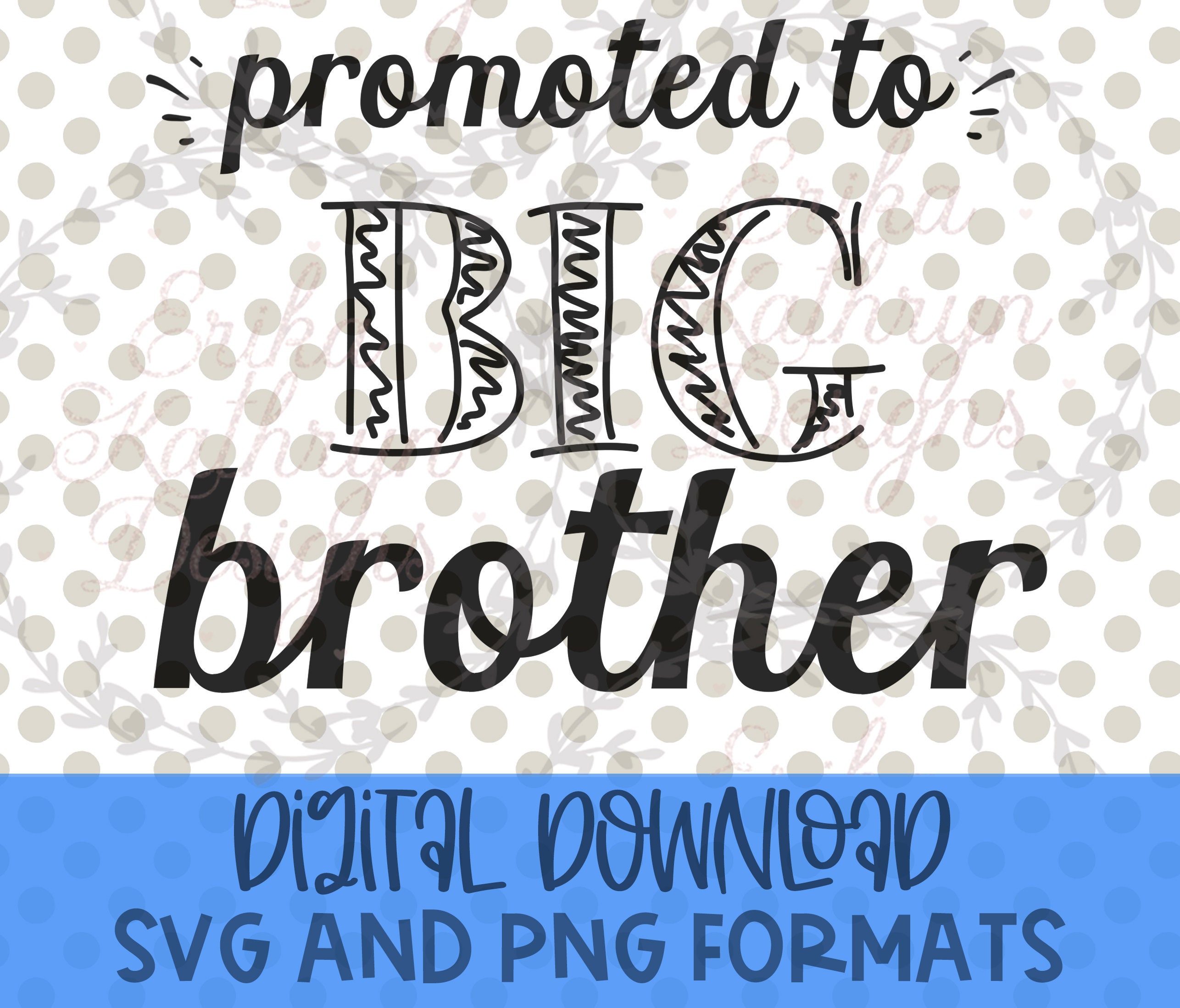 Promoted to Big Brother SVG Personal or Commercial Use | Etsy