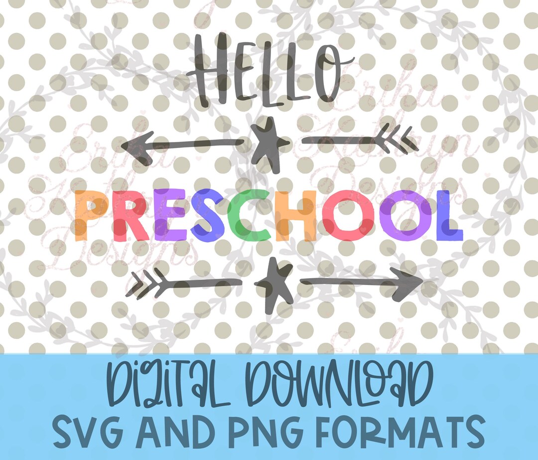 Hello Preschool SVG | Back to School Design | Personal or Commercial ...