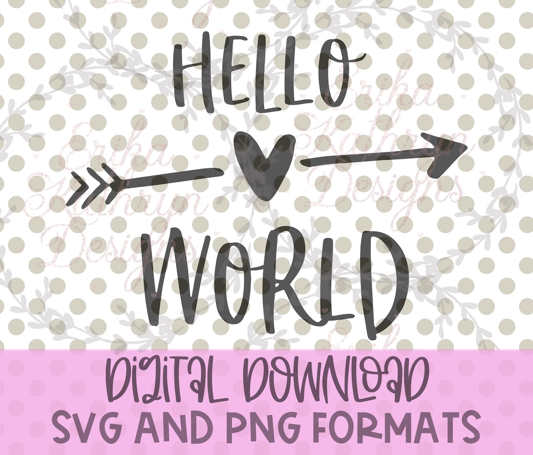 Hello World SVG | Personal and Commercial Use | Design for New Baby - Etsy