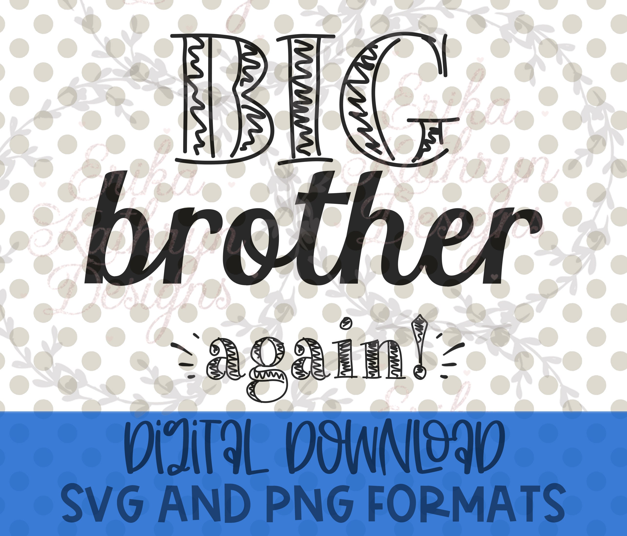 Big Brother Again SVG Personal or Commercial Use Design | Etsy