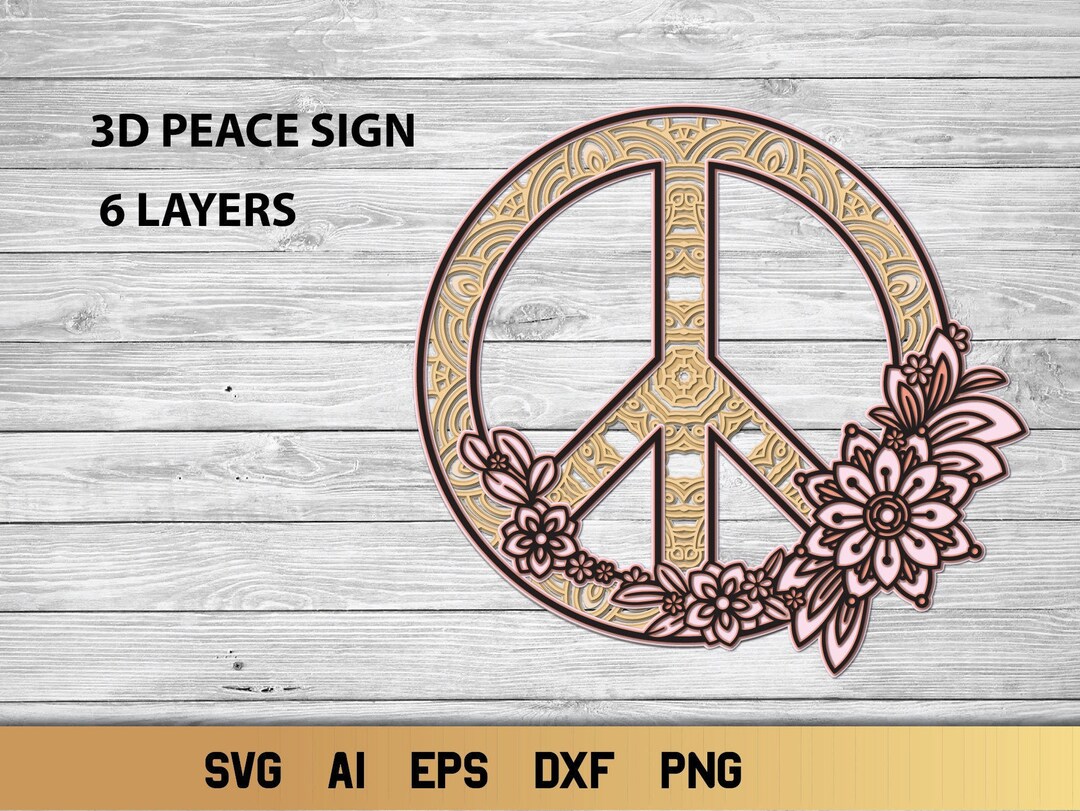 3d Layered Peace Sign SVG, Peace Symbol Cut File, Floral SVG Commercial ...
