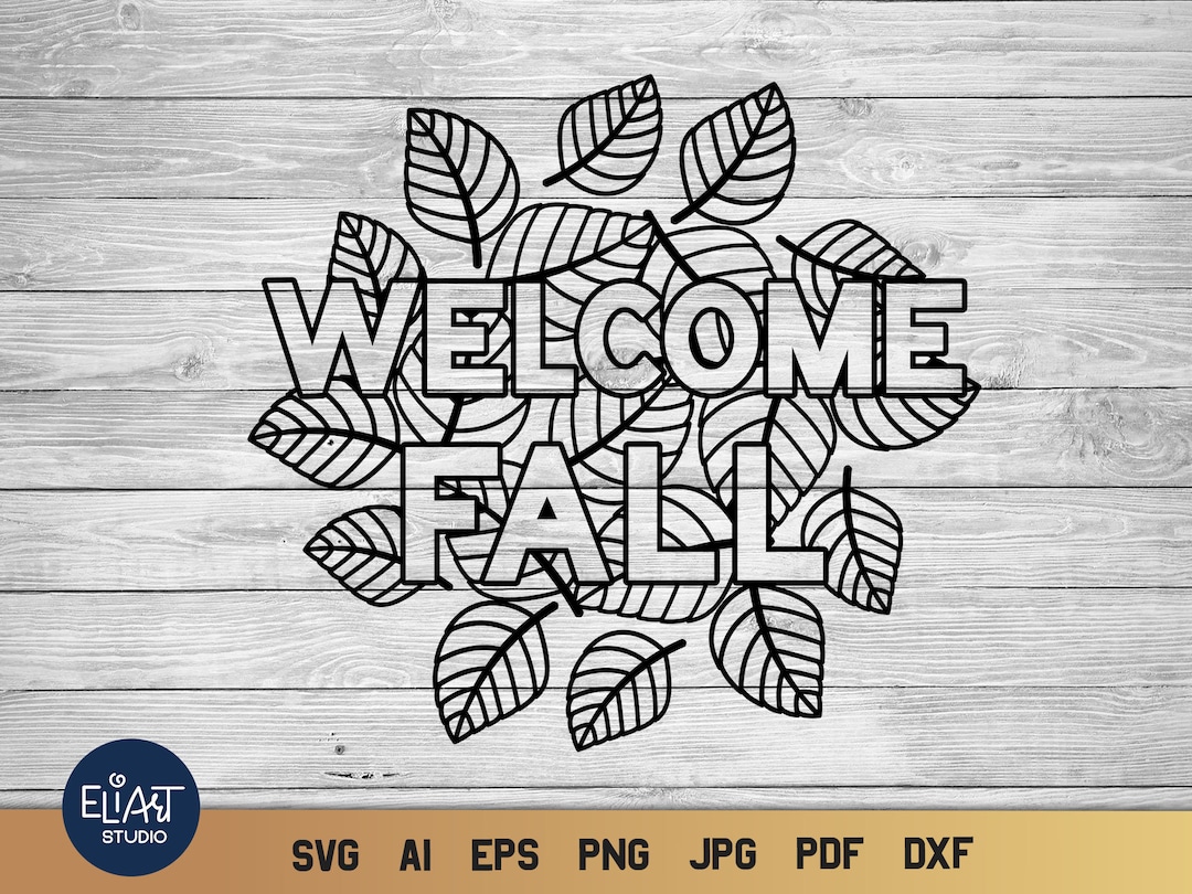Welcome Fall SVG, Fall Porch Sign, Fall Leaves SVG. - Etsy