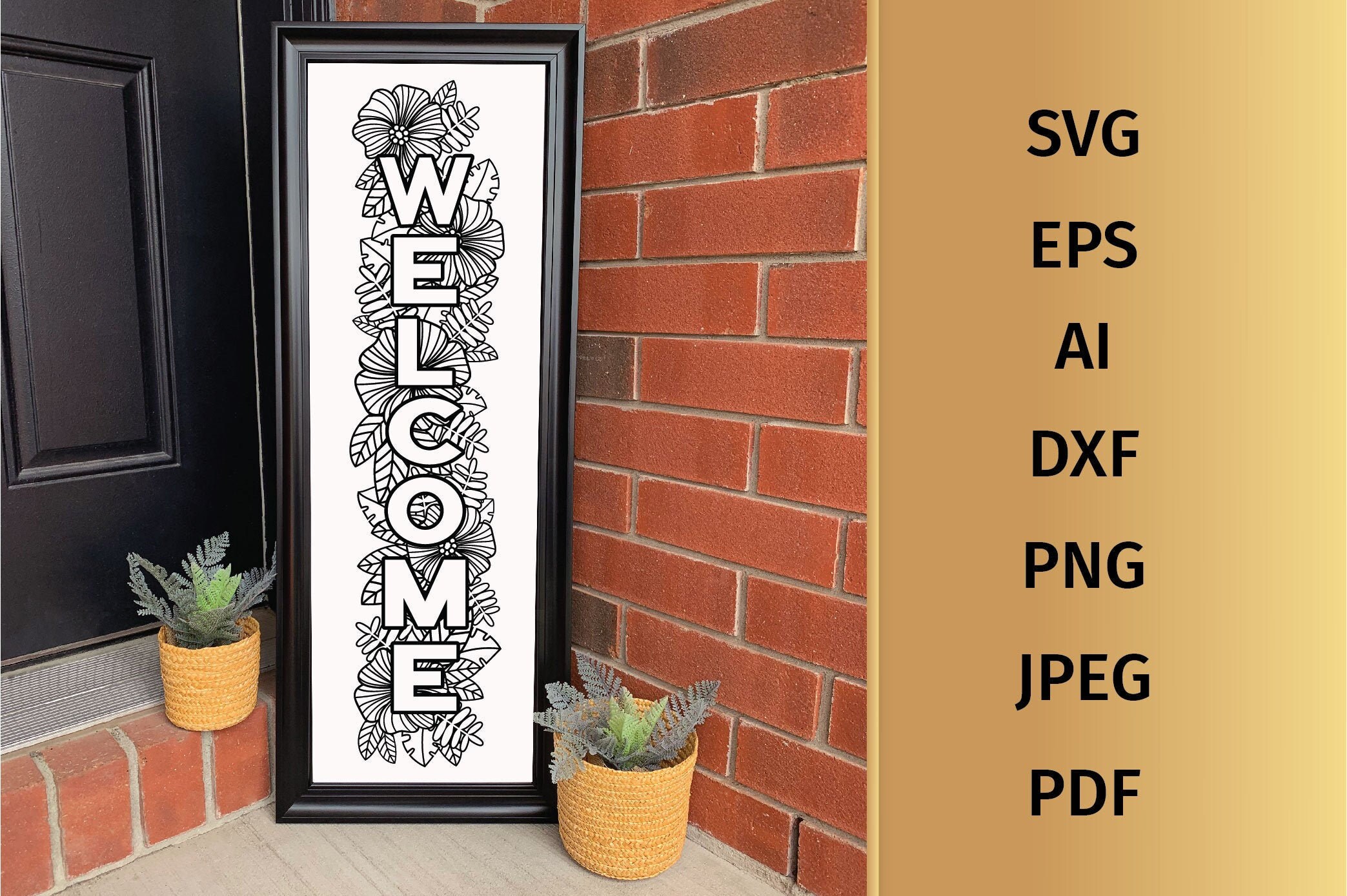Welcome Flowers SVG, Vertical Sign SVG, Welcome Porch Sign SVG. - Etsy ...