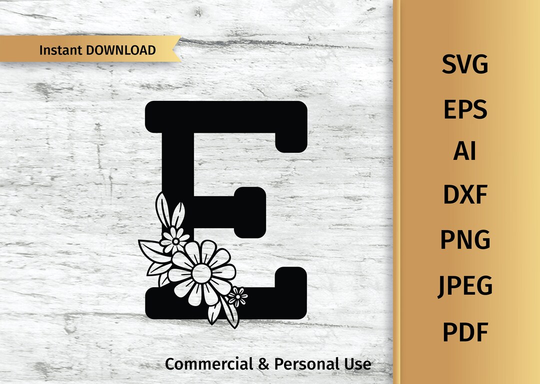 Floral Letter E Svg, Flower Alphabet SVG, Initial SVG Commercial Use ...