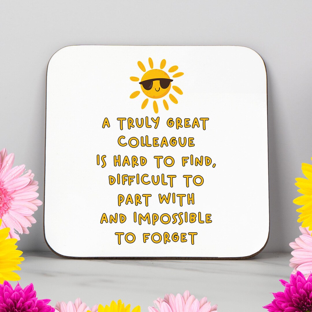 A Truly Great Colleague Coaster – Work Friend Leaving Gift – Co-worker ...
