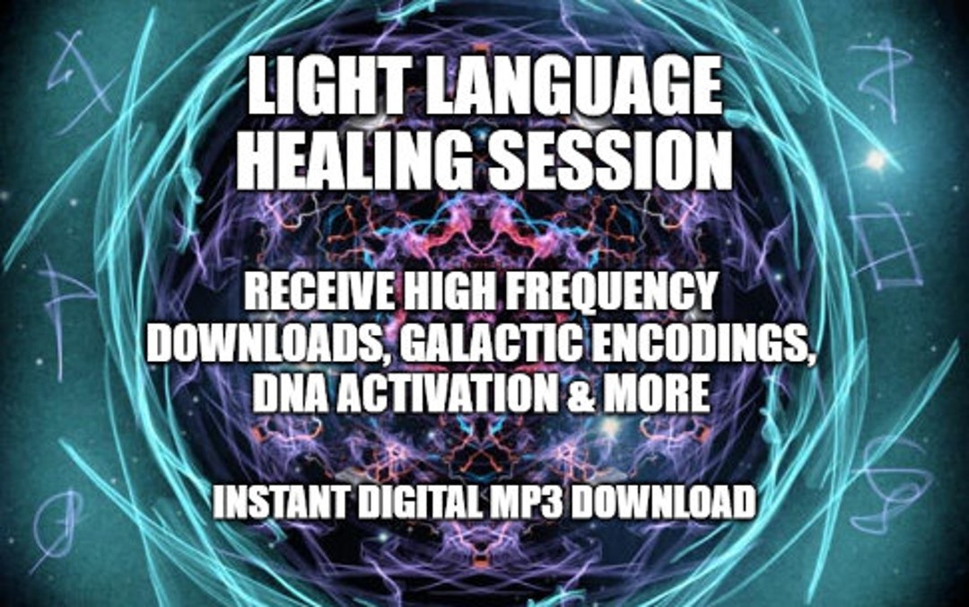Light Language Healing Session Receive High Frequency Downloads ...