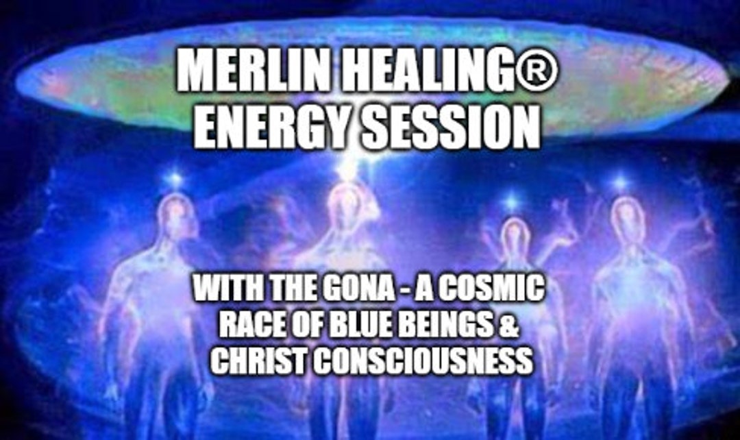 Merlin Energy Session With the Gona cosmic Race of Blue Beings & Christ ...