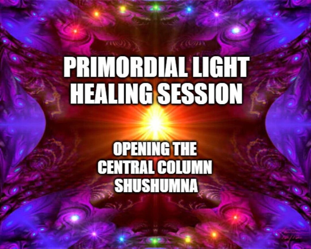 Primordial Light Healing Session: Opening the Central Column - Etsy