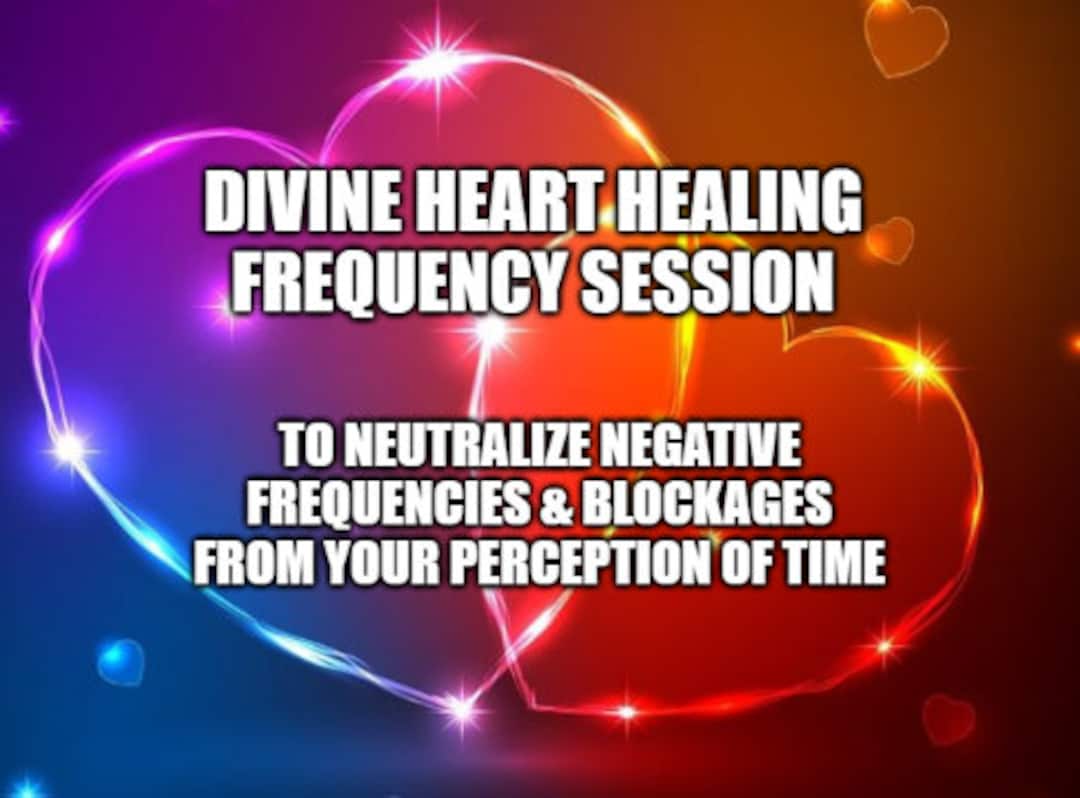 Divine Heart Healing Frequency Session to Neutralize Negative ...