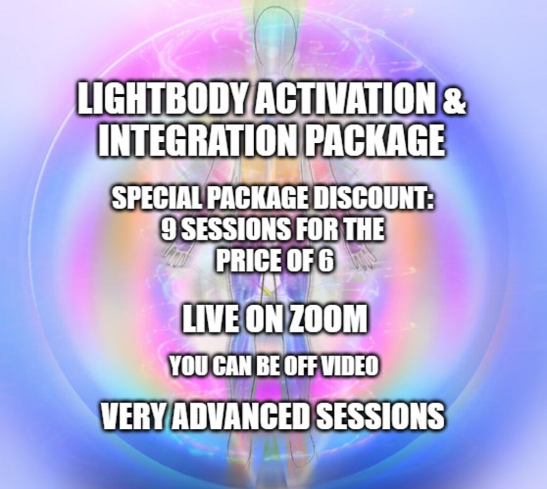 Lightbody Activation & Integration Package Very Advanced of 9 Sessions ...