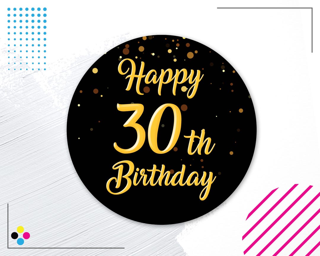 Happy 30th Birthday Labels, Custom Birthday Circle Labels for Birthday ...