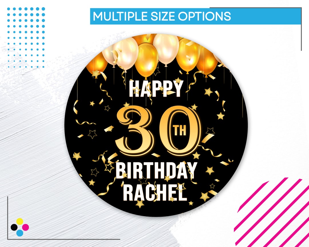Custom Birthday Party Labels, Happy 30th Birthday Personalized Labels ...