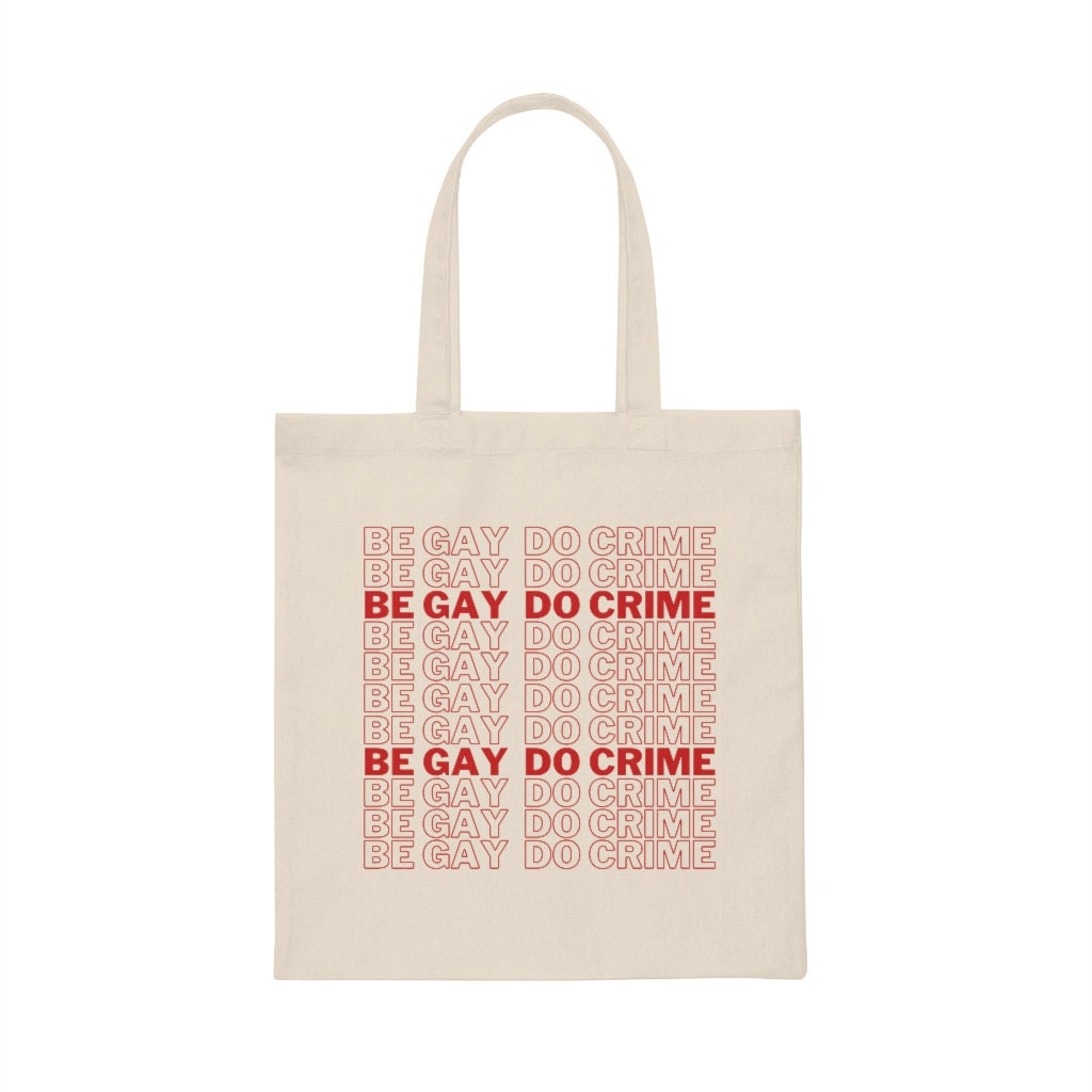 Be Gay Do Crime Tote Bag - Queer Pride, Gay Tote Bags, Lgbtq Tote, Lgbt ...