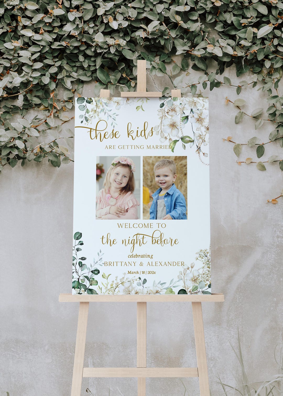 These Kids Are Getting Married Welcome Sign, Floral the Night Before ...