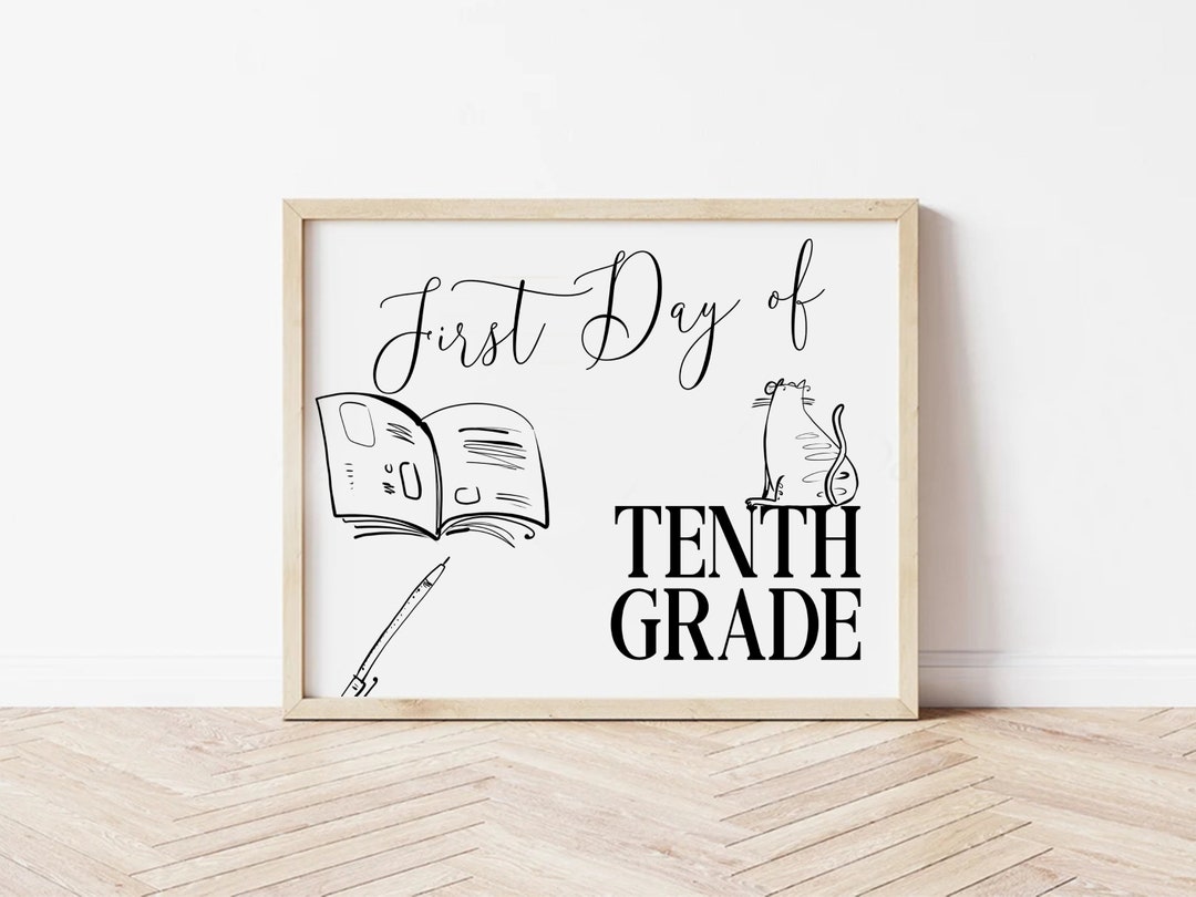 Tenth Grade School Sign, First Day of Tenth Grade 202x-202x Sign ...