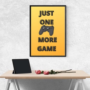 Just One More Game Poster - Etsy