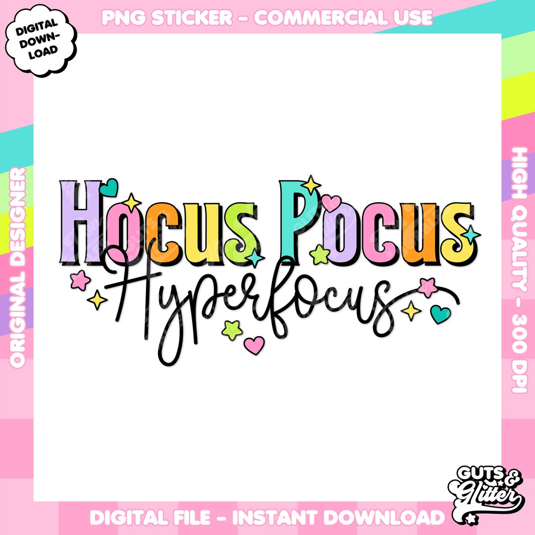 Hocus Pocus Hyperfocus, Neurodivergent, ADHD, Autism PNG Sticker ...
