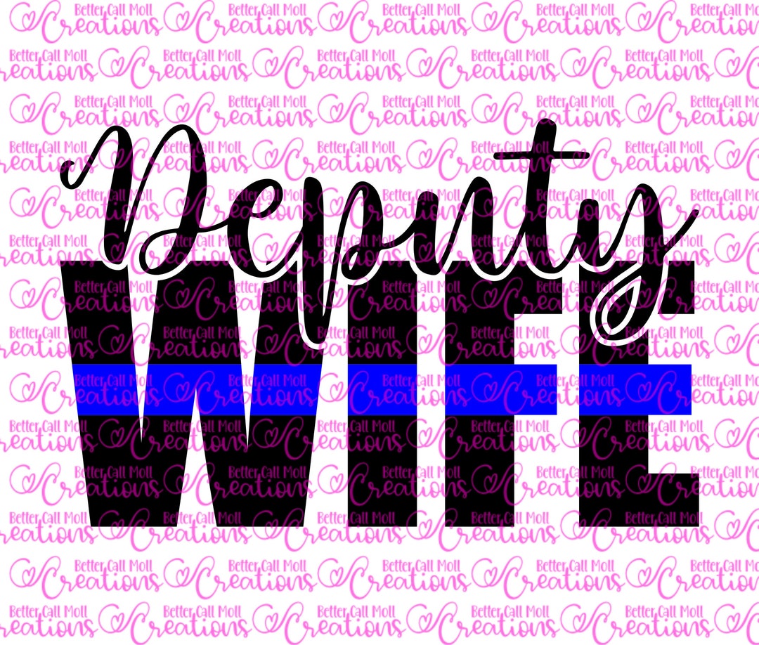 Deputy Wife SVG and PNG | Thin Blue Line - Etsy Australia