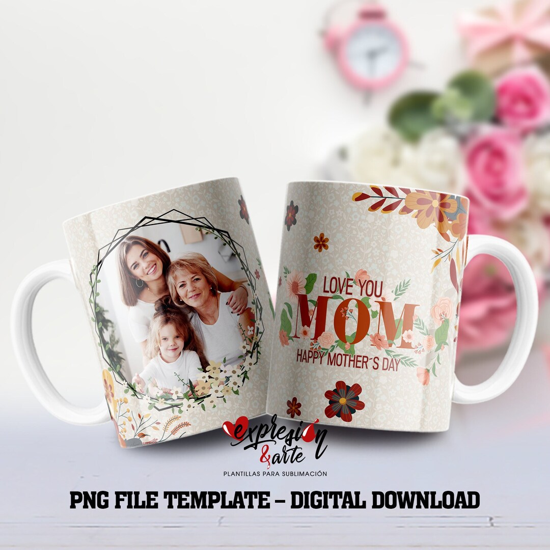 Mother's Day Mug Template Mother's Day Gift Idea for - Etsy